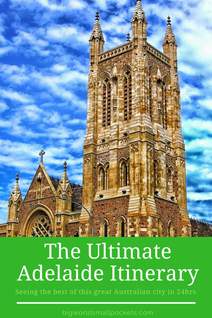 Ultimate Adelaide Itinerary: Seeing the Best in 24hrs - Big World Small ...