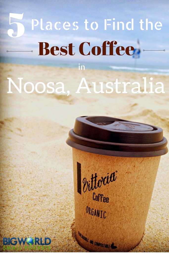 BEST Coffee in Noosa, Australia: 5 Places to Find It - Big World Small ...