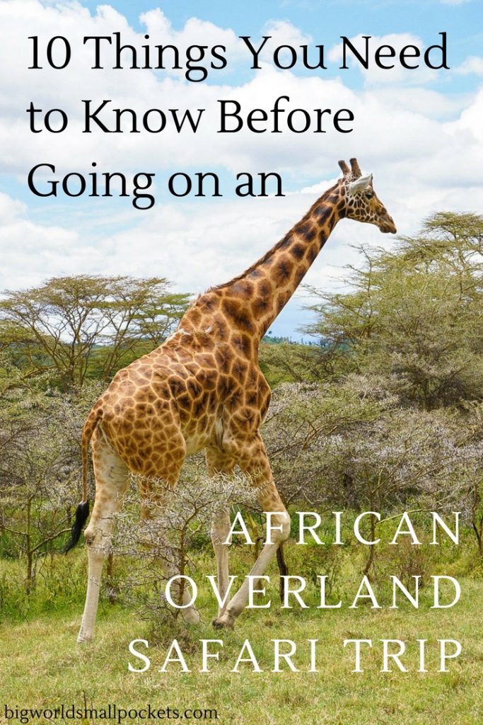 10 Things to Know Before Going on an African Overland Trip - Big World ...
