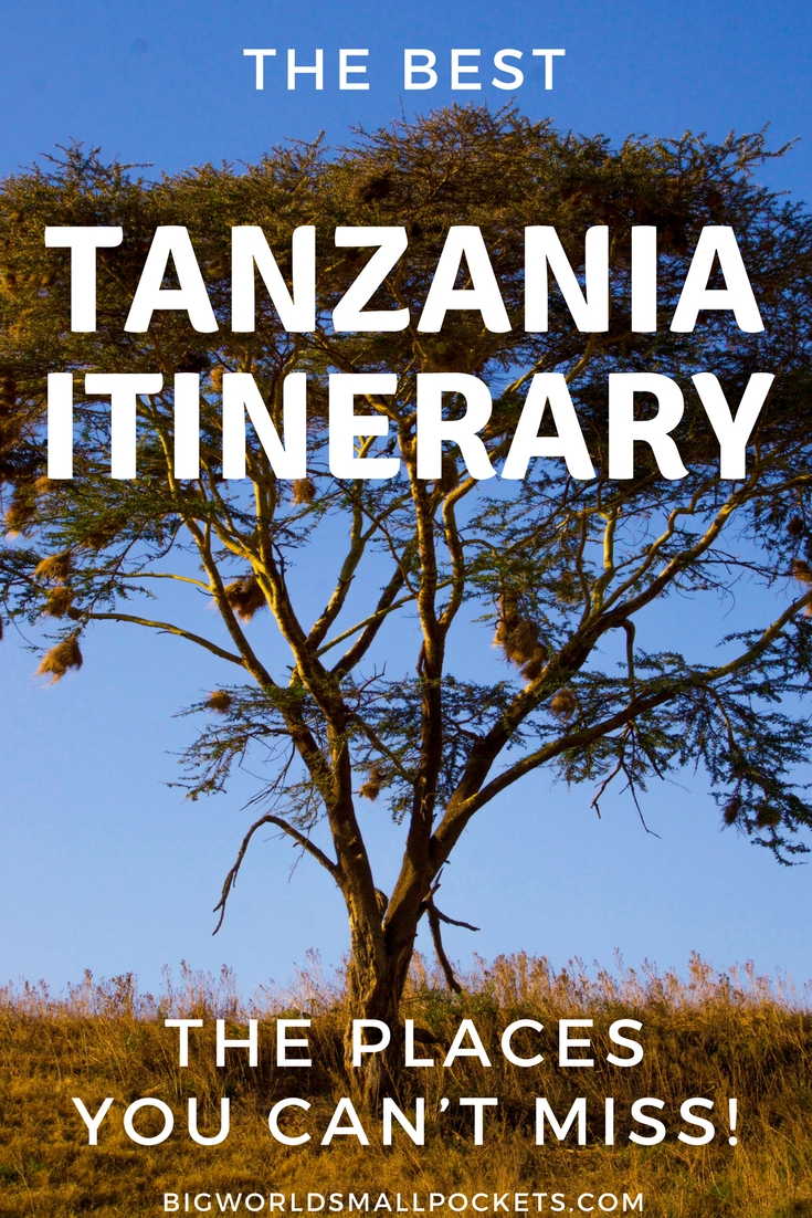Best Tanzania Itinerary: 7 Places You Can’t Miss! - Big World Small Pockets