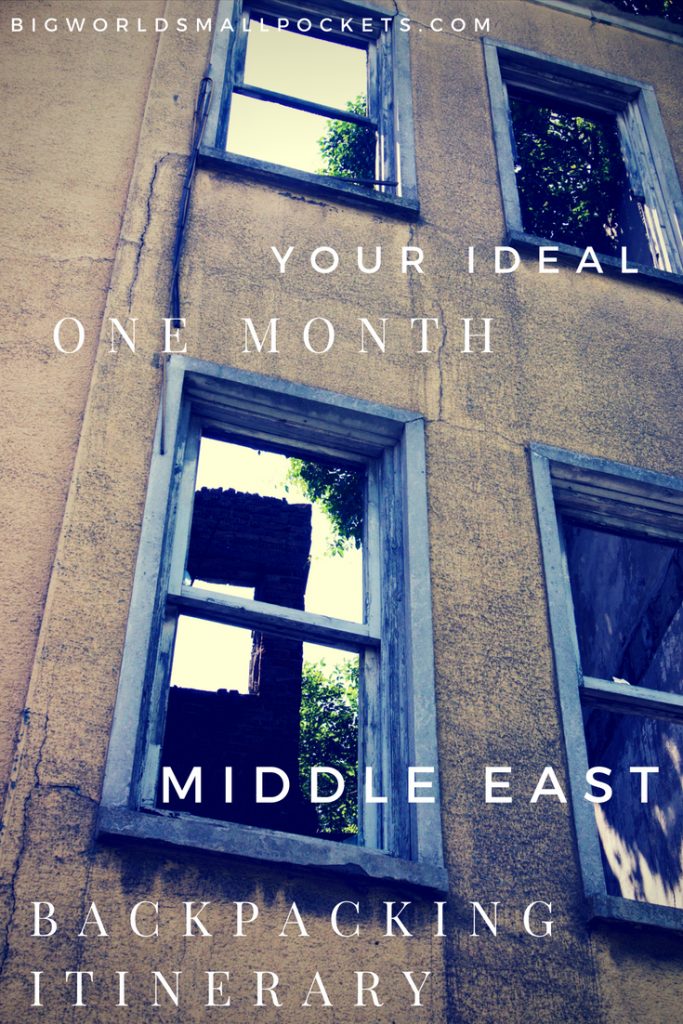 Your 1 Month Backpacking Middle East Itinerary - Big World Small Pockets