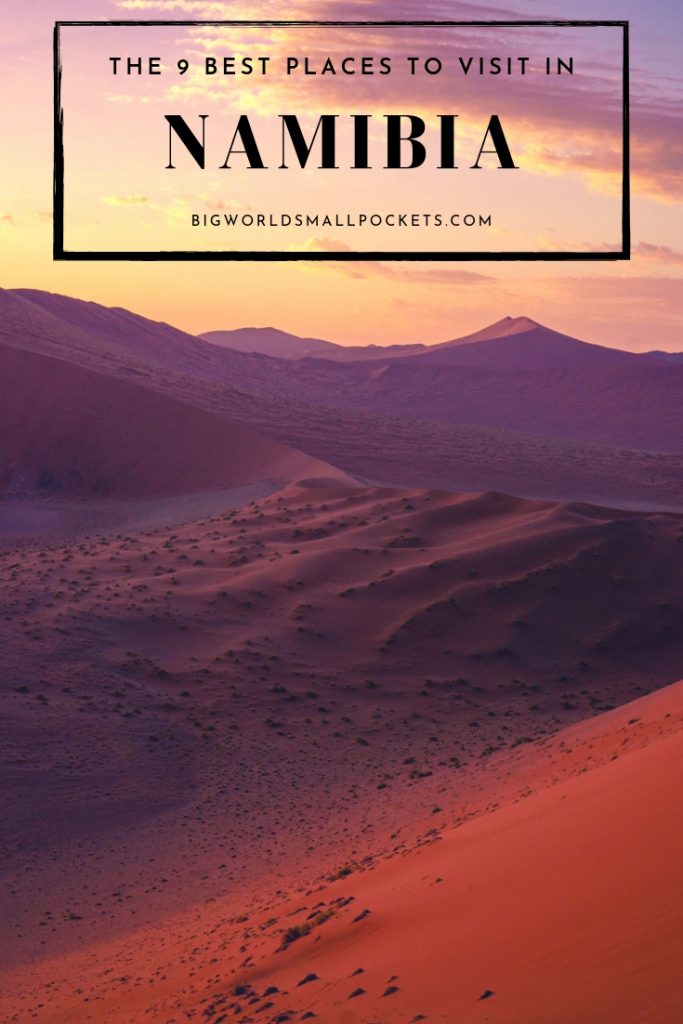 9 Amazing Places to Visit in Namibia - Big World Small Pockets