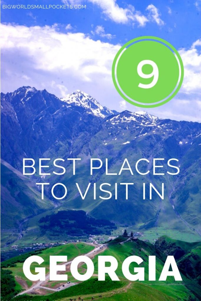 9 Best & Beautiful Places to Visit in Georgia - Big World Small Pockets