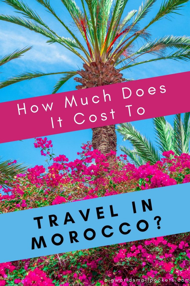 How Much Does it Cost to Travel Morocco? - Big World Small Pockets