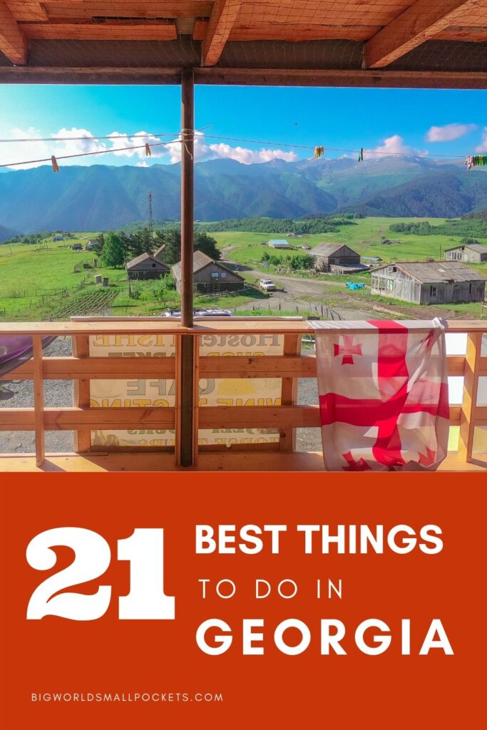Top 21 Things To Do in Georgia (the Country!) - Big World Small Pockets