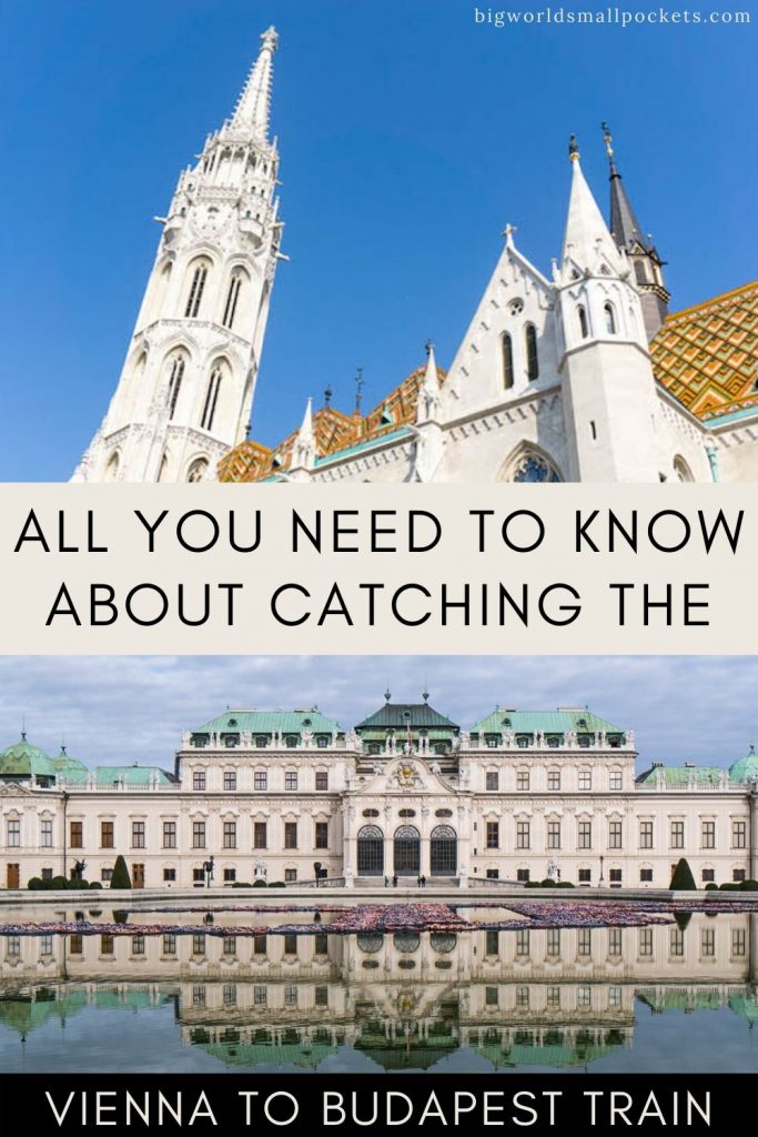 Vienna to Budapest Train: All You Need to Know - Big World Small Pockets
