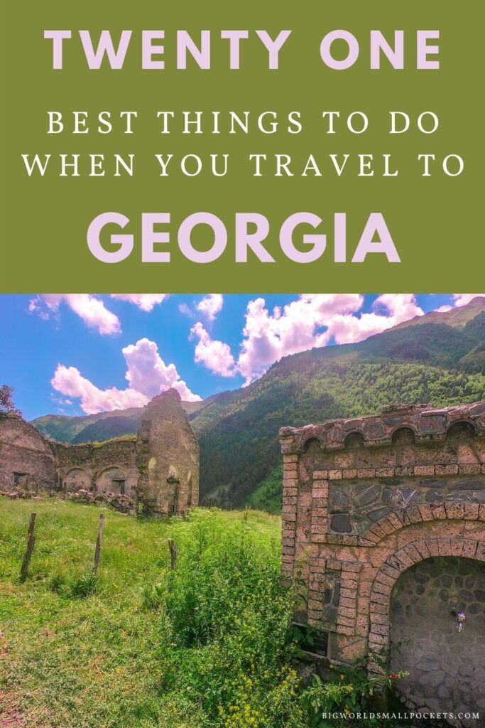 Top 21 Things To Do in Georgia (the Country!) - Big World Small Pockets