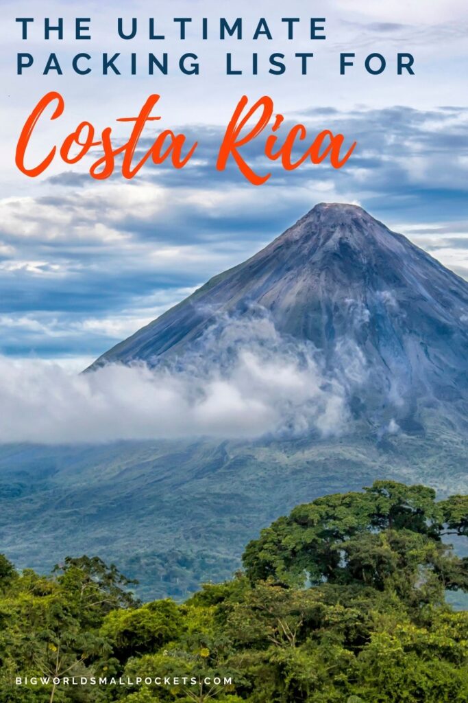 Ultimate Costa Rica Packing List: Item by Item Guide - Big World Small ...