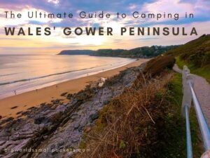 Ultimate Guide to Gower Camping inc. Top 5 Campsites - Big World Small ...
