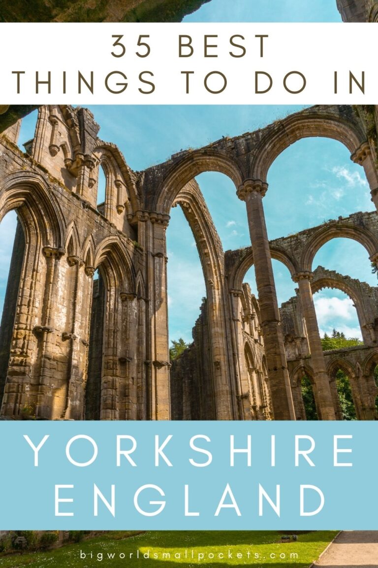 35 Best Things To Do in Yorkshire, UK - Big World Small Pockets
