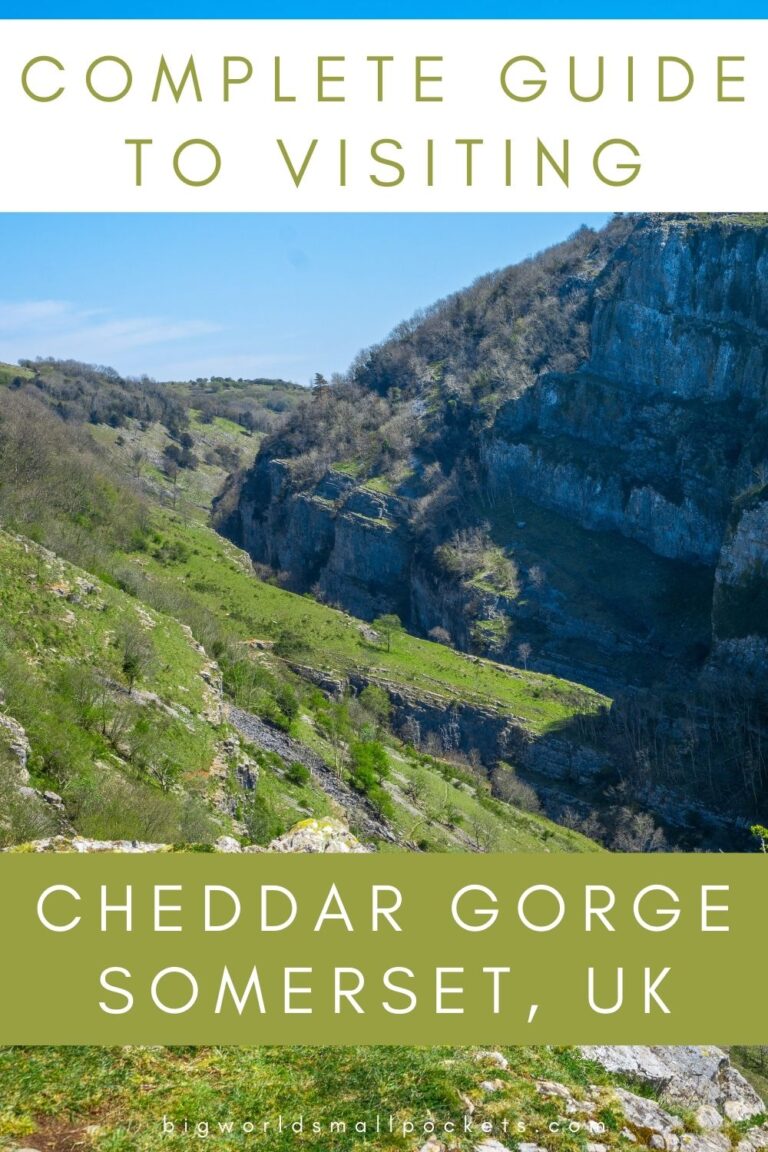 Complete Guide to Visiting Cheddar Gorge, England - Big World Small Pockets