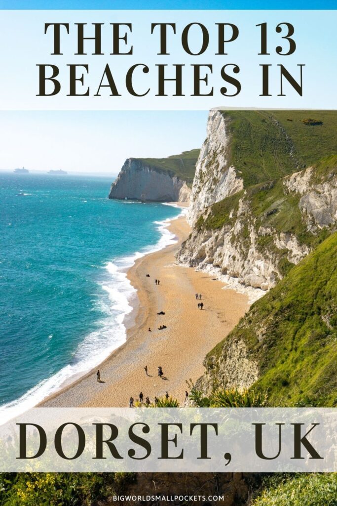 13 Best Dorset Beaches - Coastal Gems You Can't Miss! - Big World Small ...