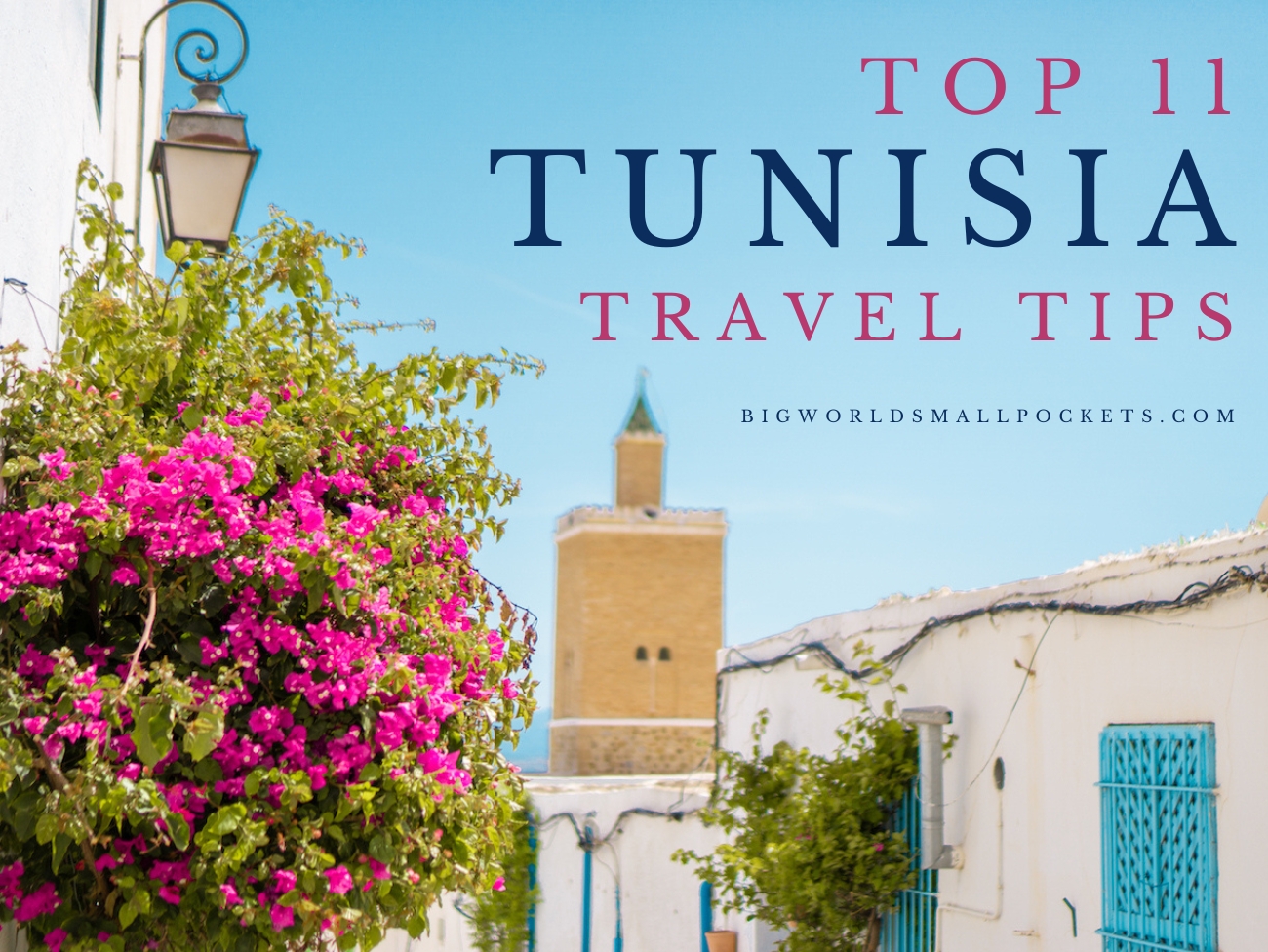 11 Top Tips When You Travel Tunisia: Key Things to Know Before You Go ...