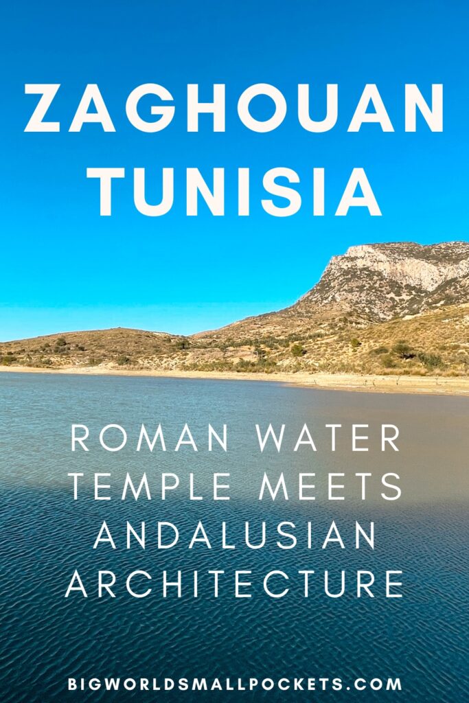 Zaghouan, Tunisia: Where Roman Water Temples Meet Andalusian ...