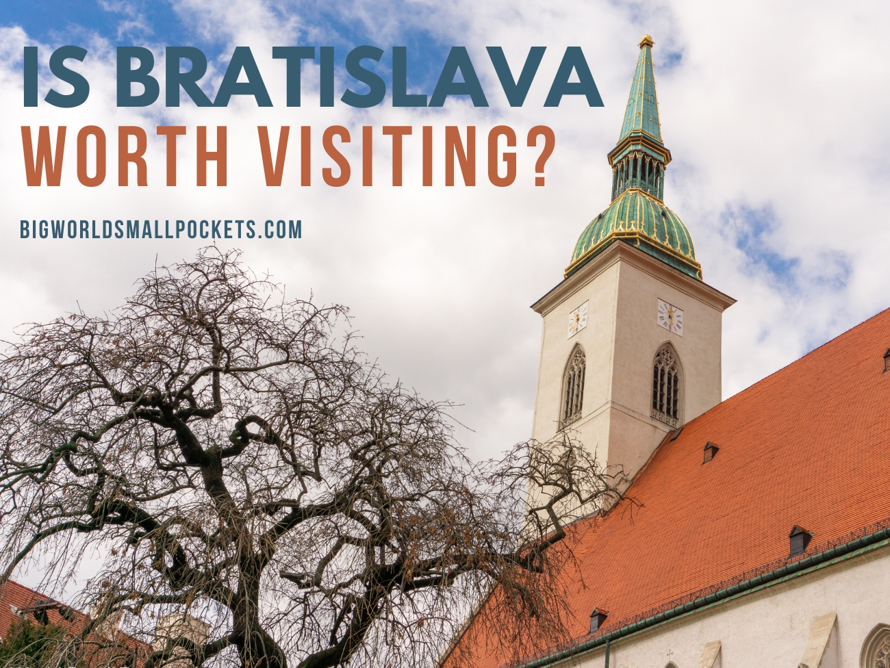 Is Bratislava Worth Visiting? Reasons Why You Should Visit - Big World ...